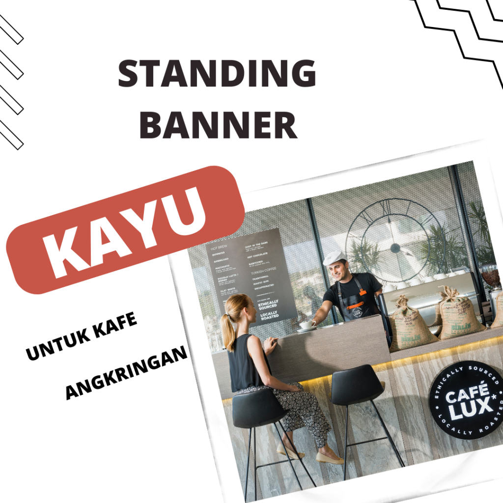 Produsen Standing Banner Kayu cocok untuk kafe atau kedai