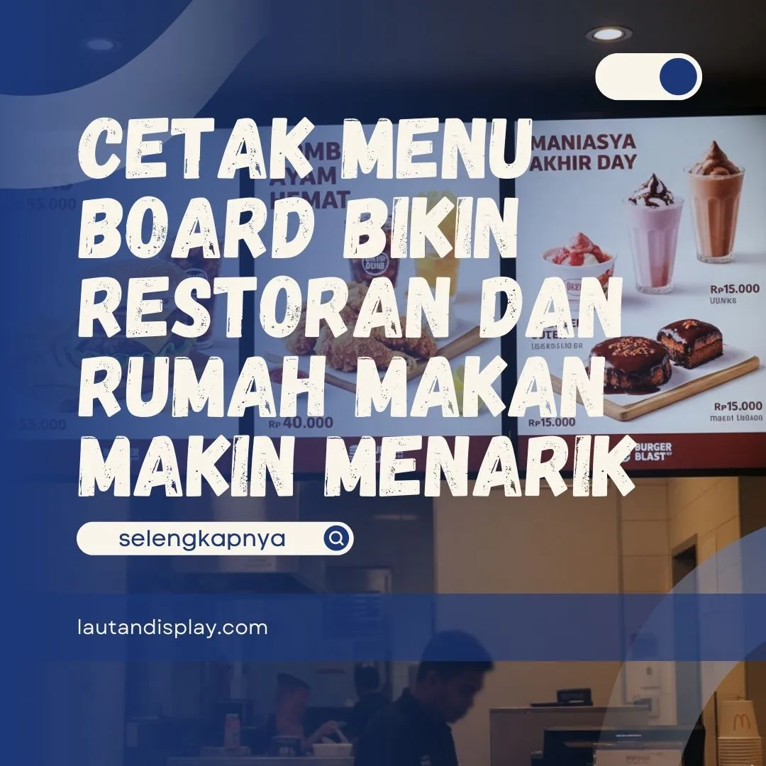 Cetak Menu Board Bikin Restoran & Rumah Makan Makin Menarik