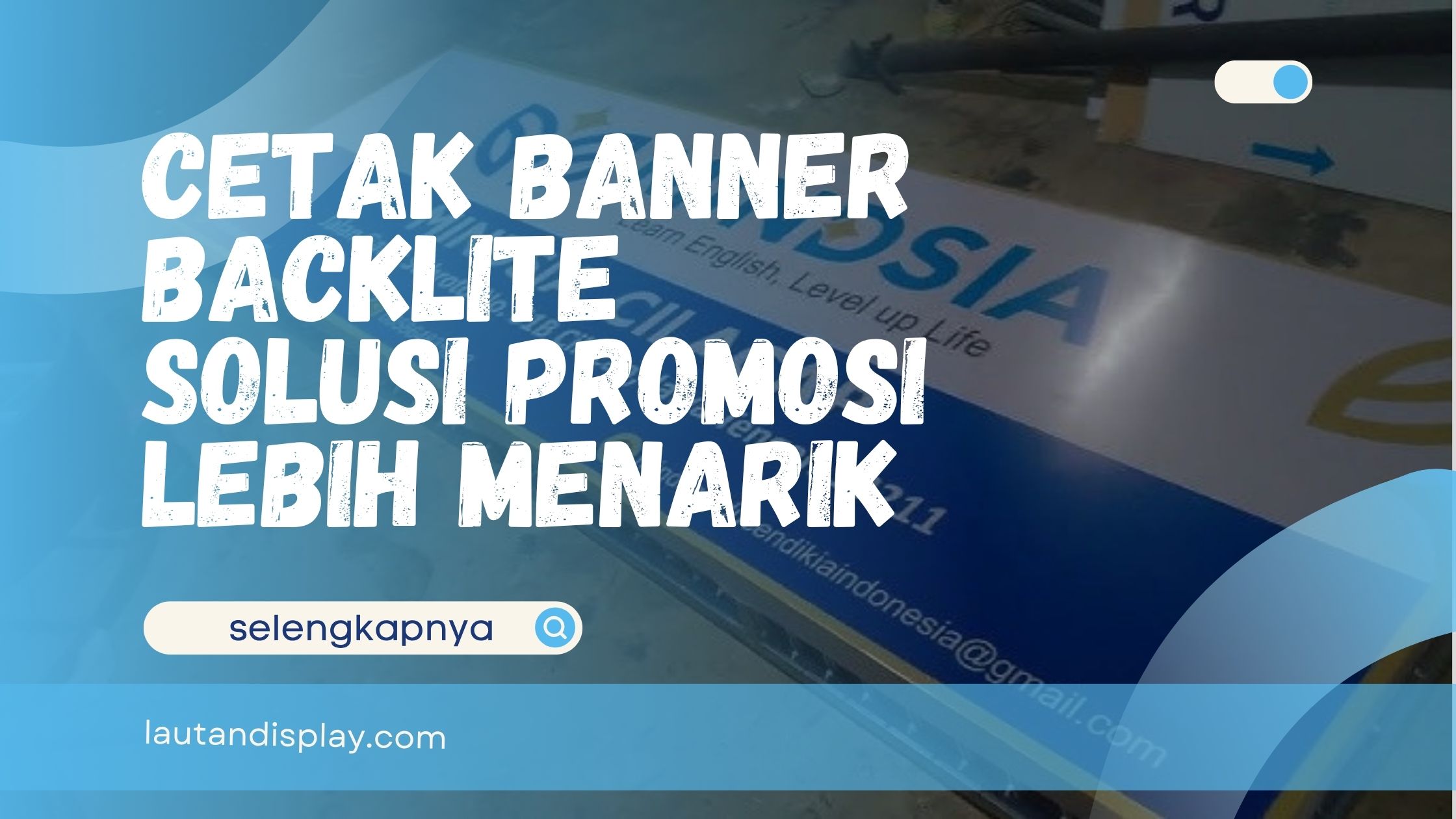 Cetak Banner Backlite Solusi Promosi Lebih Menarik