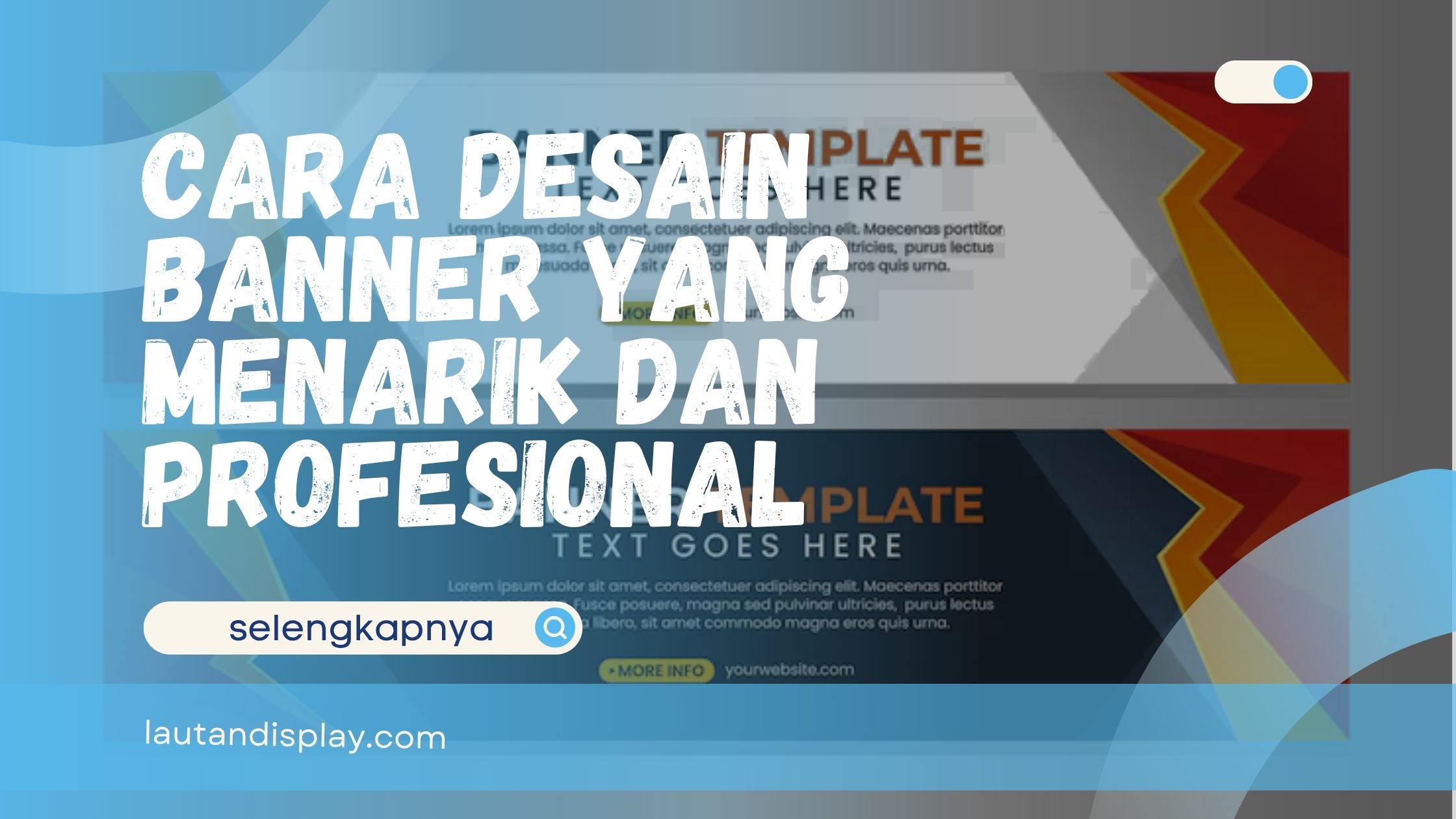 Cara Desain Banner yang Menarik dan Profesional